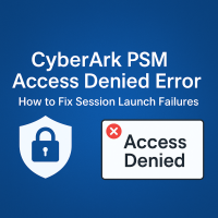 Fixing “Access Denied” Errors When Launching Sessions via PSM in ...